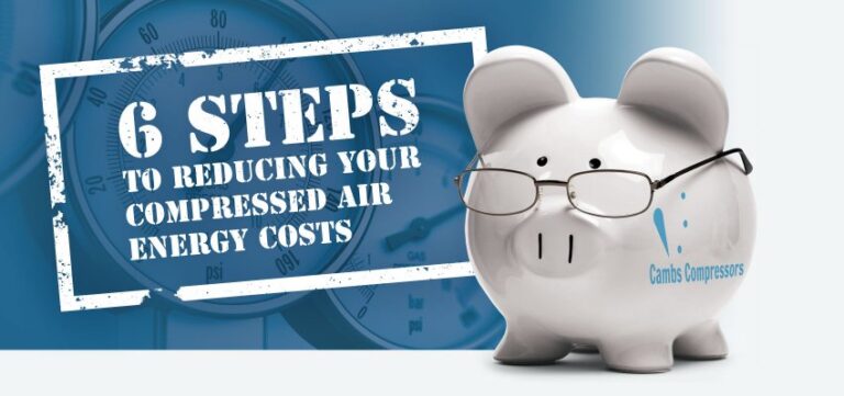 6 Steps to reducing your compressed air energy costs - Cambs Compressor